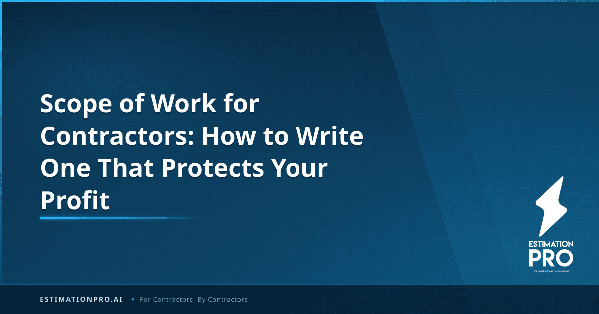Scope of Work for Contractors: How to Write One That Protects Your ...